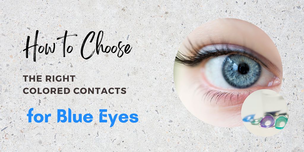 How to Choose the Right Colored Contacts for Blue Eyes | PinkyParadise