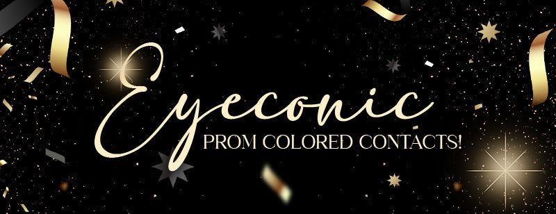 Eyeconic Prom Colored Contacts: Level Up Your Prom Glam | PinkyParadise