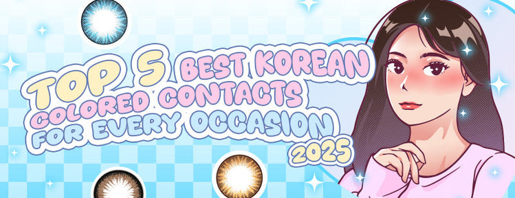 Top 5 Best Korean Colored Contacts for Every Occasion (2025)